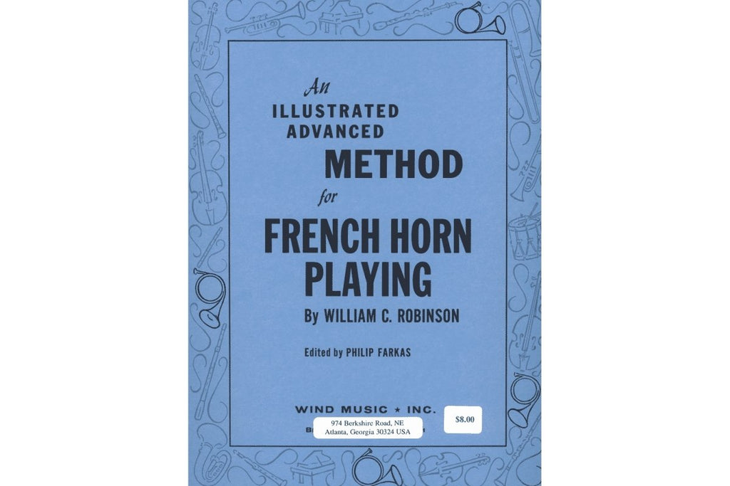 Illustrated Advanced Method for French Horn Playing by Robinson, ed. F ...