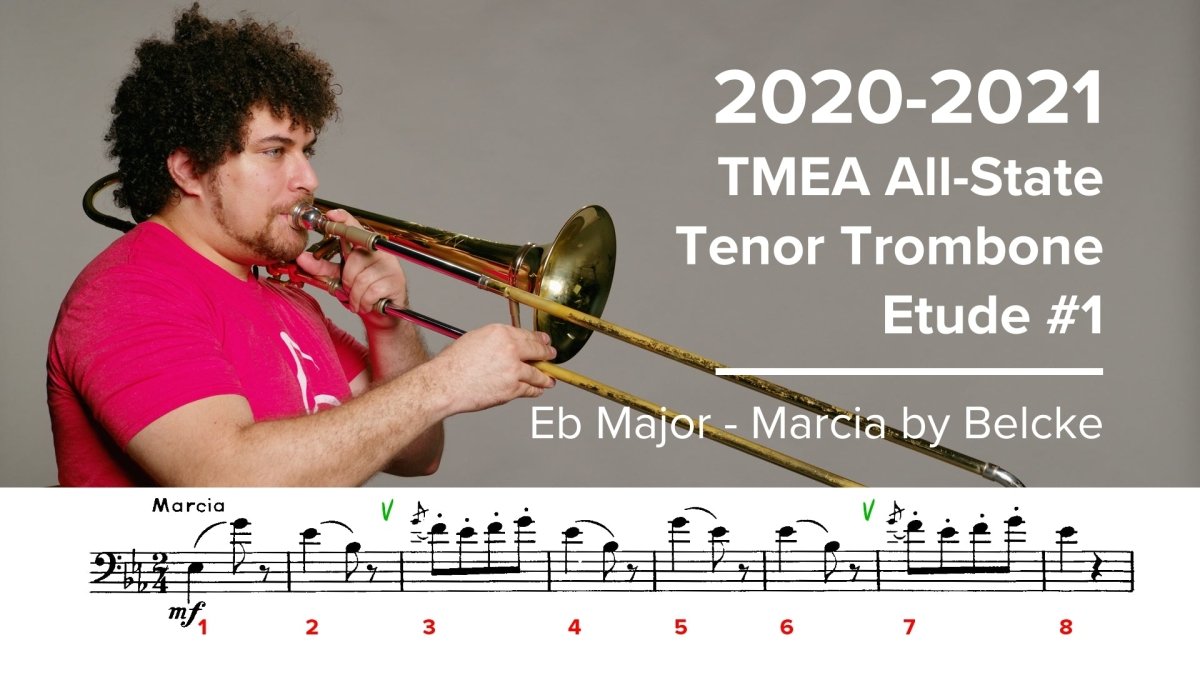 2020-2021 TMEA All State Tenor Trombone Etude #1 – Eb Major Marcia by ...